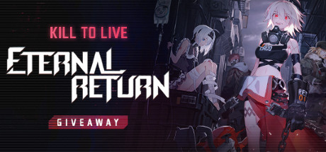 Eternal Return: 2 Characters and Skins Key Giveaway